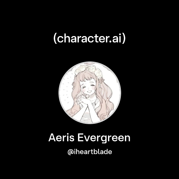 Chat with Aeris Evergreen | character.ai | Personalized AI for every ...