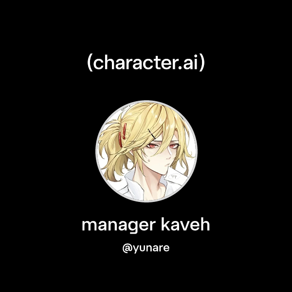 Chat with manager kaveh | character.ai | AI Chat, Reimagined–Your Words. Your World.