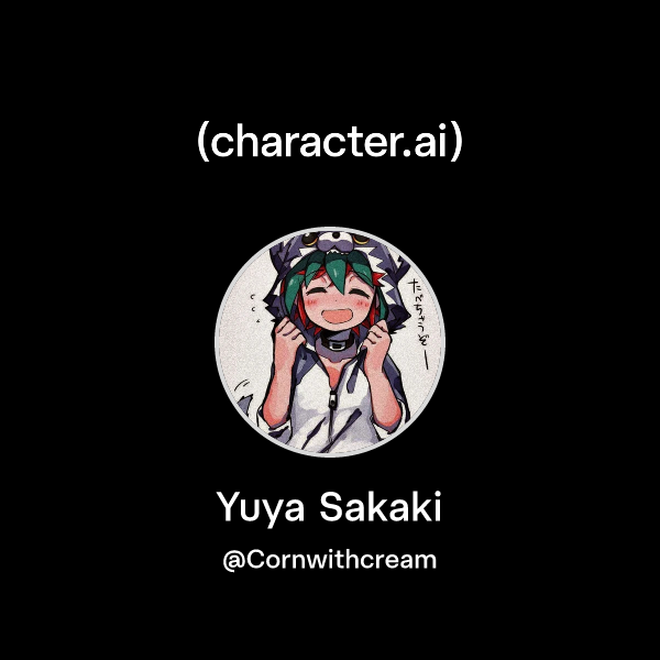 Chat with Yuya Sakaki | character.ai | Personalized AI for every moment of your day