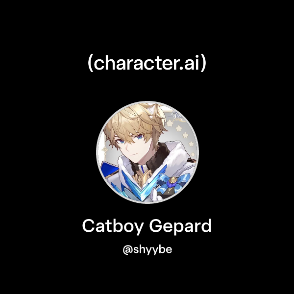 Chat with Catboy Gepard | character.ai | AI Chat, Reimagined–Your Words. Your World.