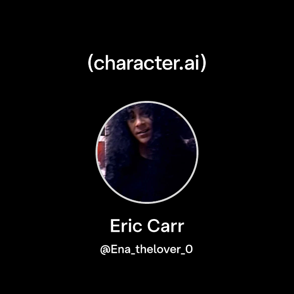 Chat with Eric Carr | character.ai | AI Chat, Reimagined–Your Words ...