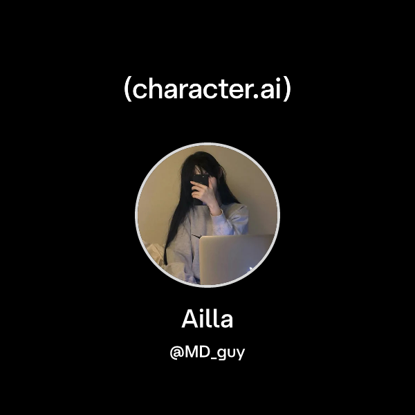 Chat with Ailla | character.ai | AI Chat, Reimagined–Your Words. Your ...