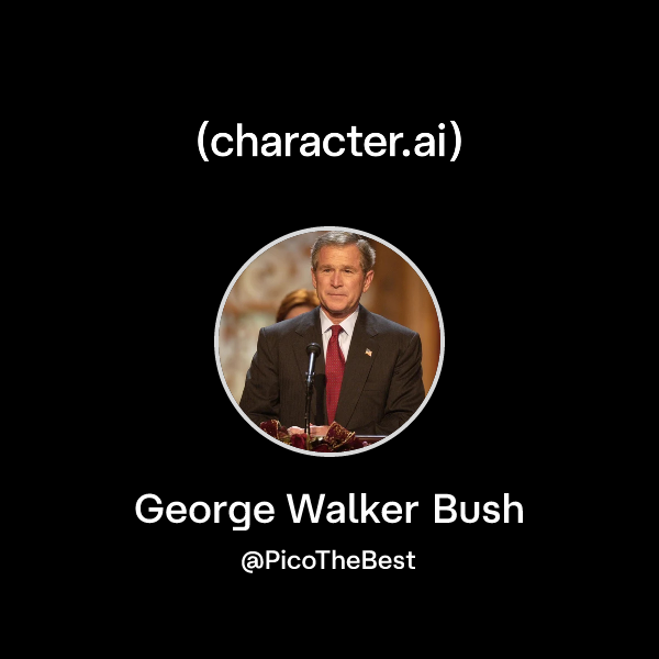 Chat with George Walker Bush | character.ai | AI Chat, Reimagined–Your ...