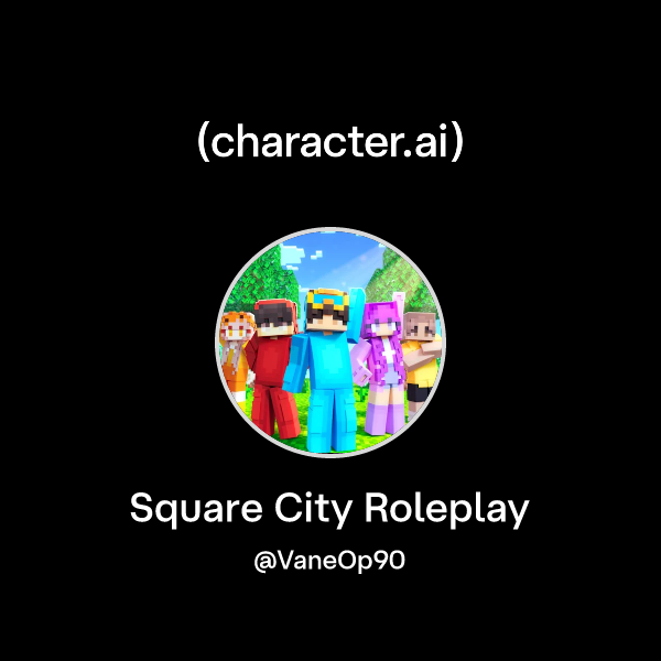 Chat with Square City Roleplay | character.ai | AI Chat, Reimagined ...