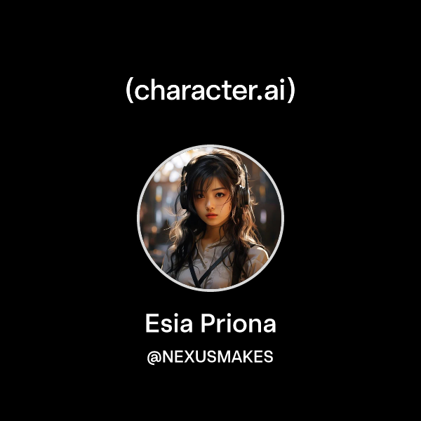 Chat with Esia Priona | character.ai | Personalized AI for every moment ...