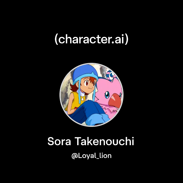 Chat with Sora Takenouchi | character.ai | AI Chat, Reimagined–Your ...