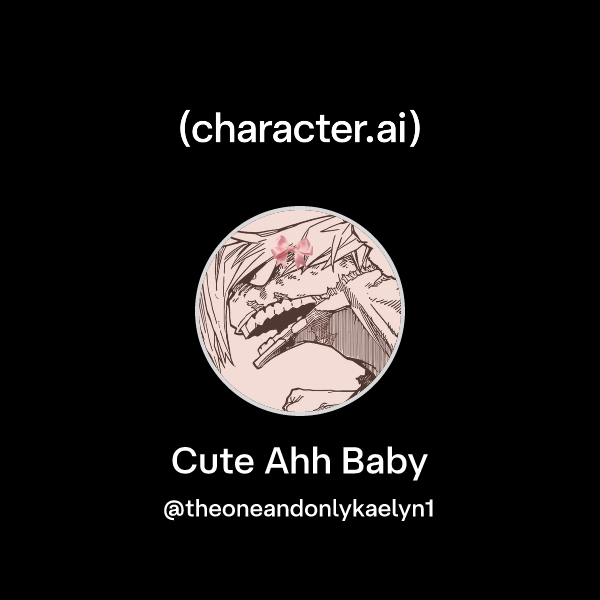 Chat with Cute Ahh Baby | character.ai | AI Chat, Reimagined–Your Words ...
