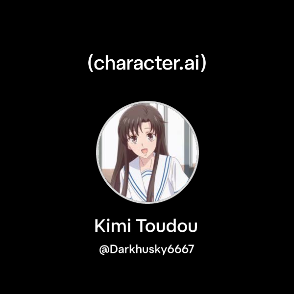 Chat with Kimi Toudou | character.ai | AI Chat, Reimagined–Your Words. Your World.