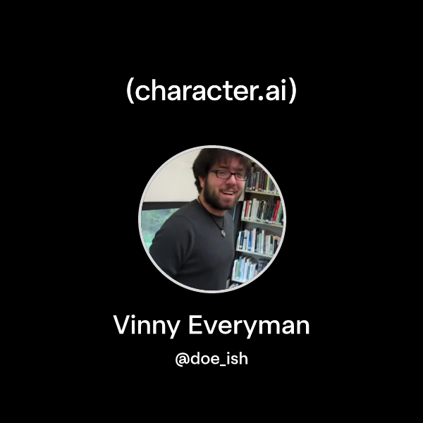 Chat with Vinny Everyman | character.ai | AI Chat, Reimagined–Your Words. Your World.