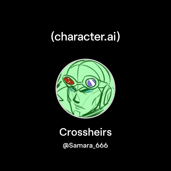 Chat with Crossheirs | character.ai | AI Chat, Reimagined–Your Words ...