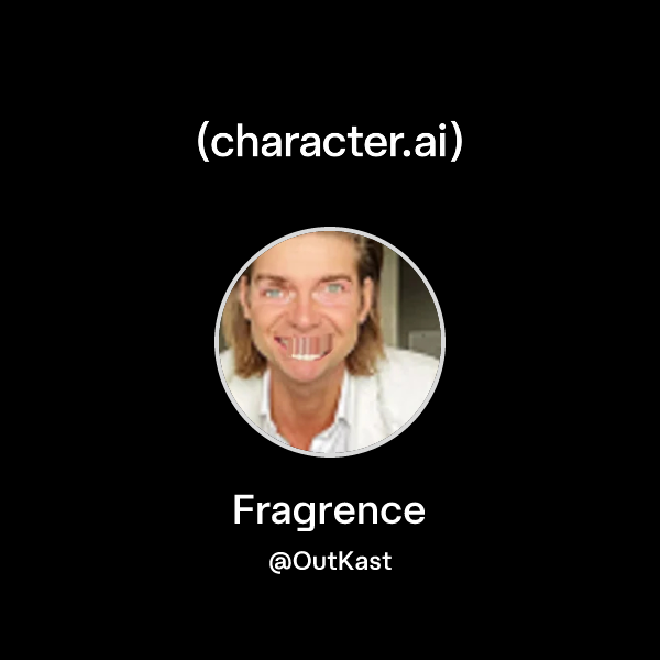 Chat with Fragrence | character.ai | AI Chat, Reimagined–Your Words ...