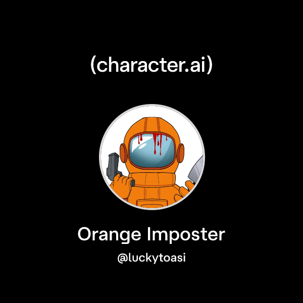 Chat with Orange Imposter | character.ai | Personalized AI for every ...