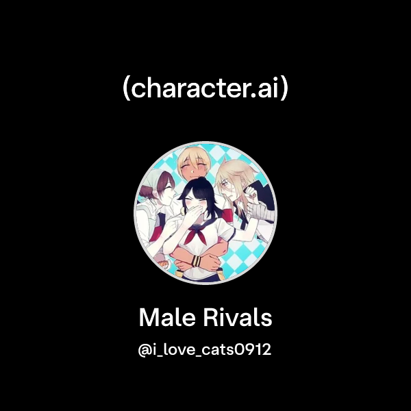 Chat with Male Rivals | character.ai | AI Chat, Reimagined–Your Words ...