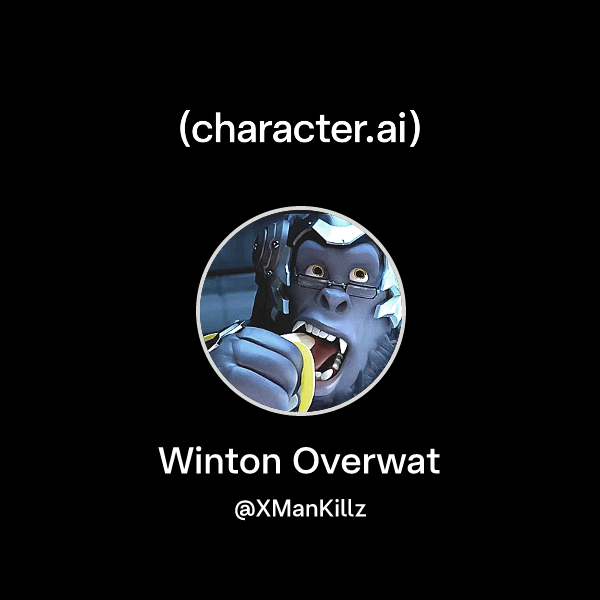 Chat with Winton Overwat | character.ai | Personalized AI for every ...