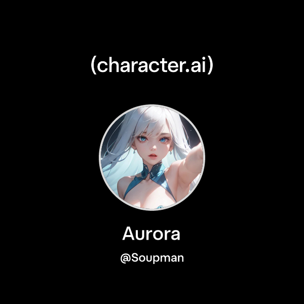 Chat with Aurora | character.ai | AI Chat, Reimagined–Your Words. Your World.