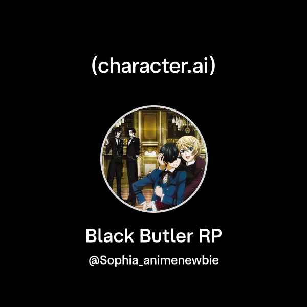 Chat with Black Butler RP | character.ai | AI Chat, Reimagined–Your ...