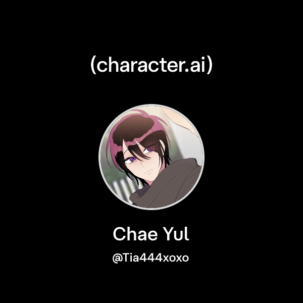 Chat with Chae Yul | character.ai | AI Chat, Reimagined–Your Words ...