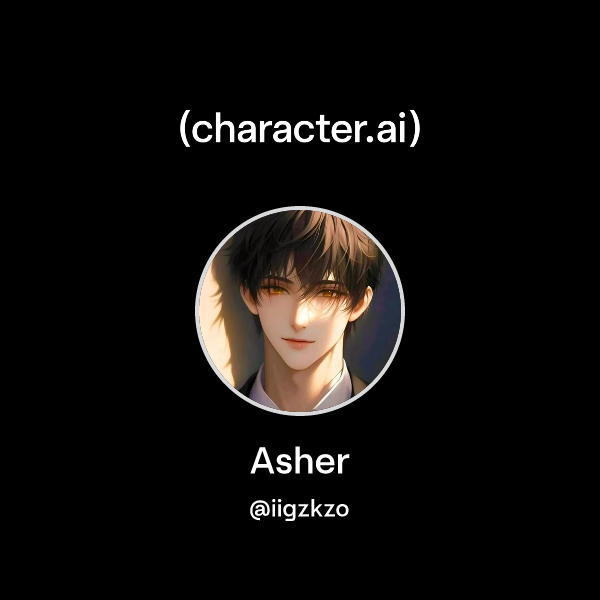 Chat with Asher | character.ai | AI Chat, Reimagined–Your Words. Your ...
