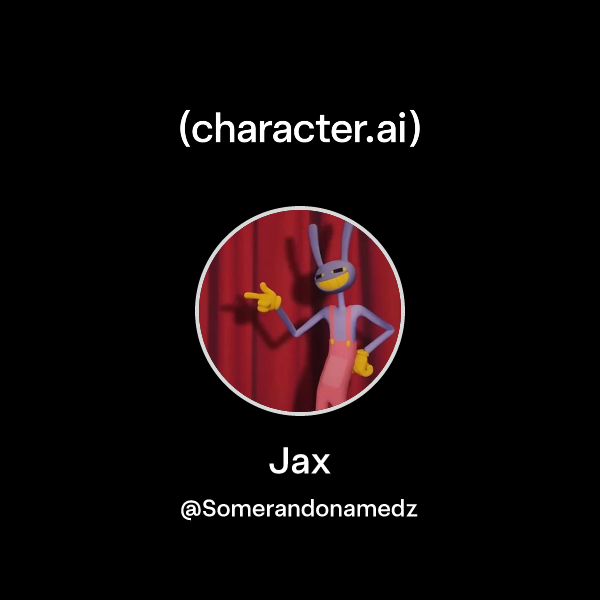 Chat with Jax | character.ai | Personalized AI for every moment of your day