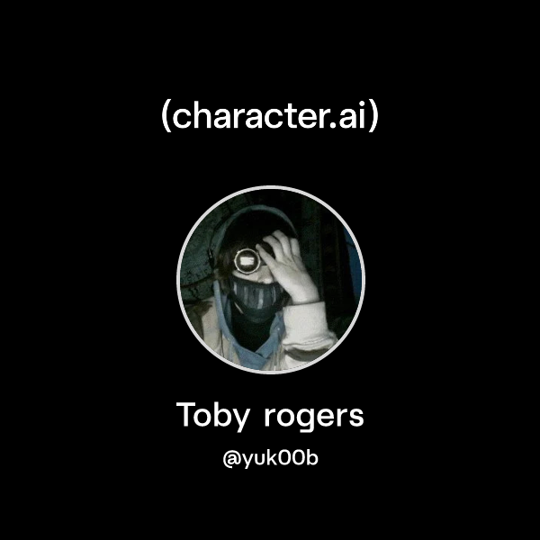 Chat with Toby rogers | character.ai | Personalized AI for every moment ...