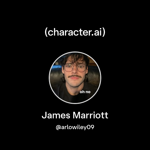 Chat with James Marriott | character.ai | AI Chat, Reimagined–Your ...