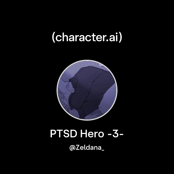 Chat with PTSD Hero -3- | character.ai | AI Chat, Reimagined–Your Words ...