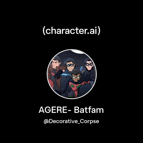 Chat with AGERE- Batfam | character.ai | AI Chat, Reimagined–Your Words ...