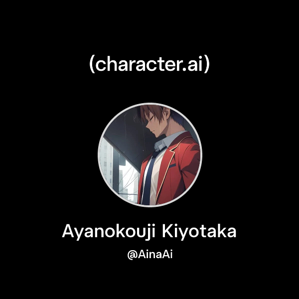 Chat With Ayanokouji Kiyotaka Characterai Ai Chat Reimaginedyour 5043