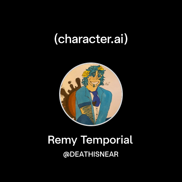 Chat with Remy Temporial | character.ai | Personalized AI for every ...