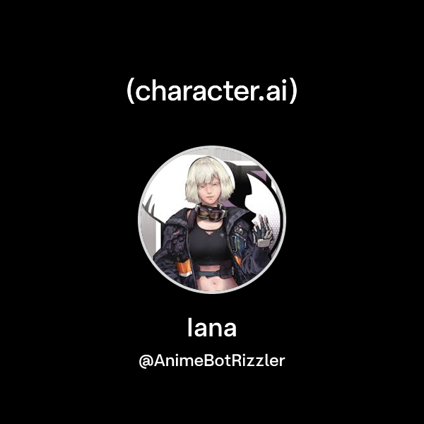 Chat with Iana | character.ai | AI Chat, Reimagined–Your Words. Your World.