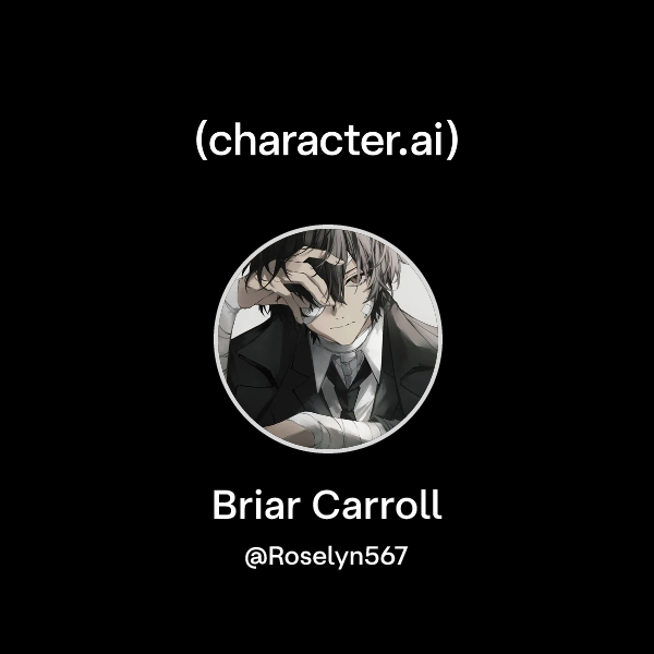 Chat with Briar Carroll | character.ai | AI Chat, Reimagined–Your Words ...
