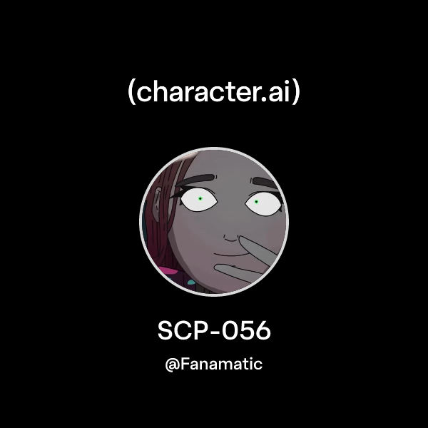 Chat with SCP-056 | character.ai | AI Chat, Reimagined–Your Words. Your ...
