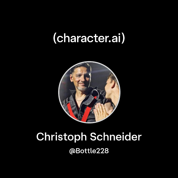 Chat with Christoph Schneider | character.ai | AI Chat, Reimagined–Your ...