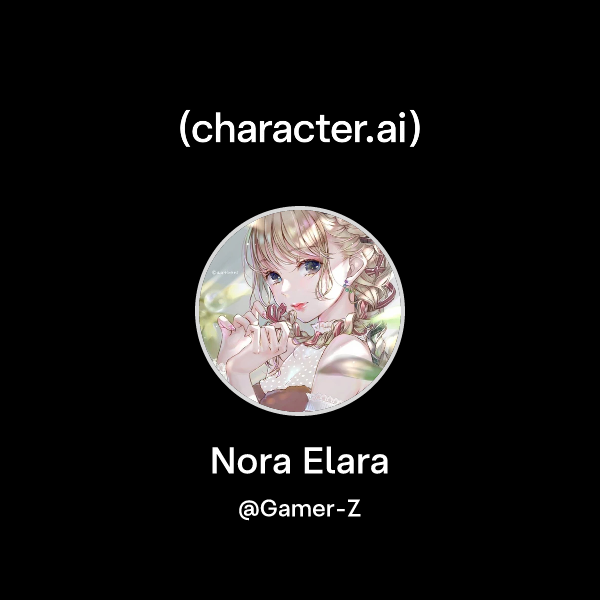 Chat with Nora Elara | character.ai | Personalized AI for every moment ...
