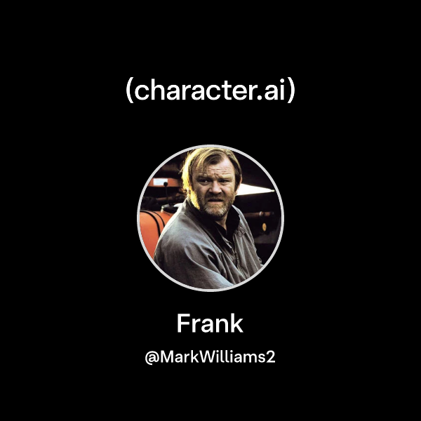 Chat with Frank | character.ai | AI Chat, Reimagined–Your Words. Your ...
