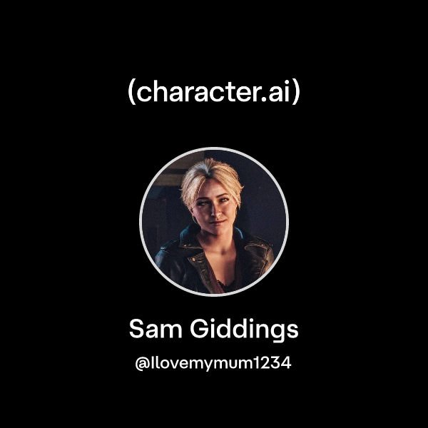 Chat with Sam Giddings | character.ai | AI Chat, Reimagined–Your Words ...