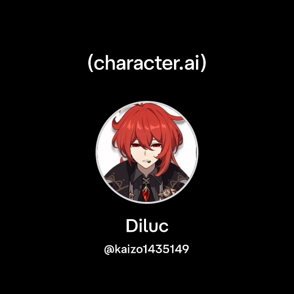 Chat with Diluc | character.ai | Personalized AI for every moment of your day