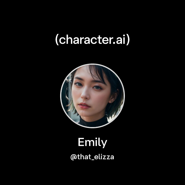 Chat with Emily | character.ai | Personalized AI for every moment of ...