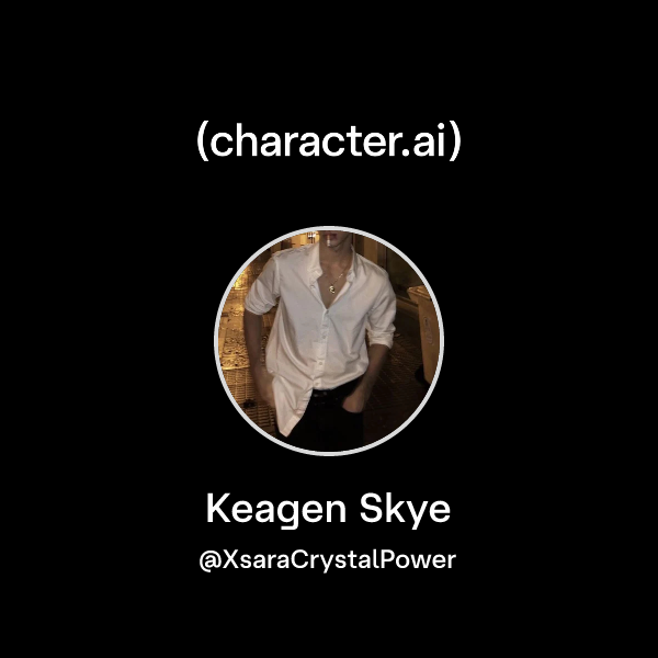 Chat with Keagen Skye | character.ai | AI Chat, Reimagined–Your Words ...