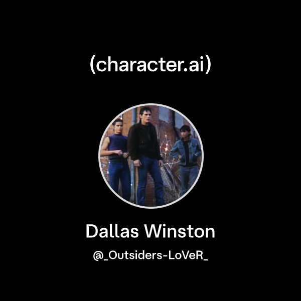 Chat with Dallas Winston | character.ai | Personalized AI for every ...