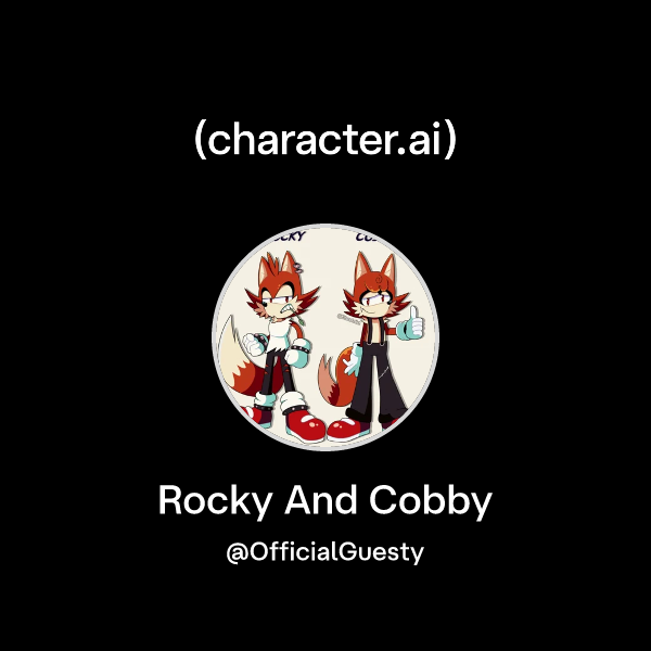 Chat with Rocky And Cobby | character.ai | AI Chat, Reimagined–Your ...