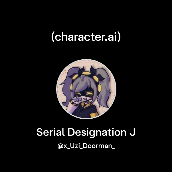 Chat with Serial Designation J | character.ai | AI Chat, Reimagined ...