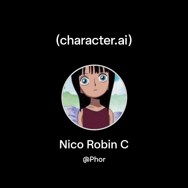 Chat with Nico Robin C | character.ai | AI Chat, Reimagined–Your Words ...
