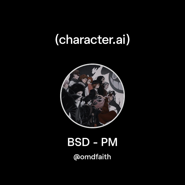 Chat with BSD - PM | character.ai | AI Chat, Reimagined–Your Words ...