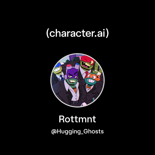 Chat with Rottmnt | character.ai | Personalized AI for every moment of ...
