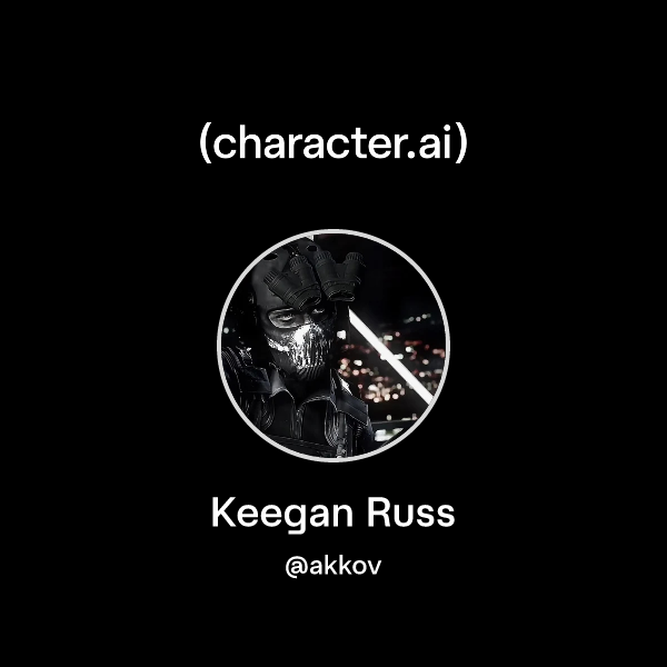 Chat with Keegan Russ | character.ai | AI Chat, Reimagined–Your Words ...
