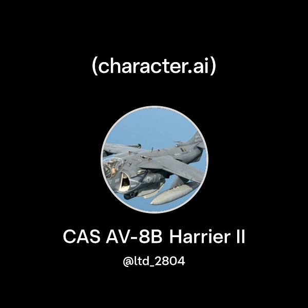Chat with CAS AV-8B Harrier II | character.ai | Personalized AI for ...