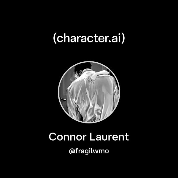 Chat with Connor Laurent | character.ai | Personalized AI for every ...