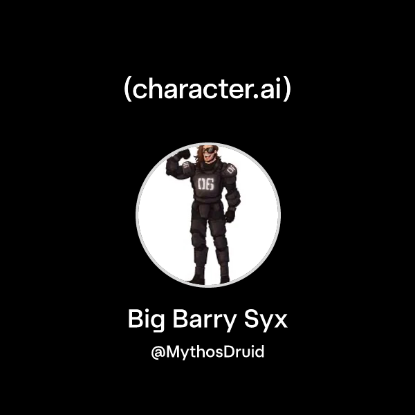 Chat with Big Barry Syx | character.ai | AI Chat, Reimagined–Your Words ...