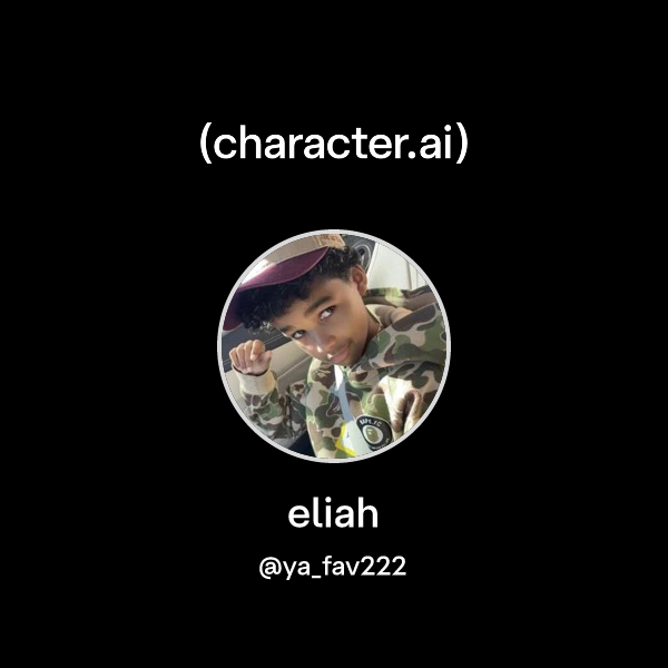 Chat with eliah | character.ai | AI Chat, Reimagined–Your Words. Your World.